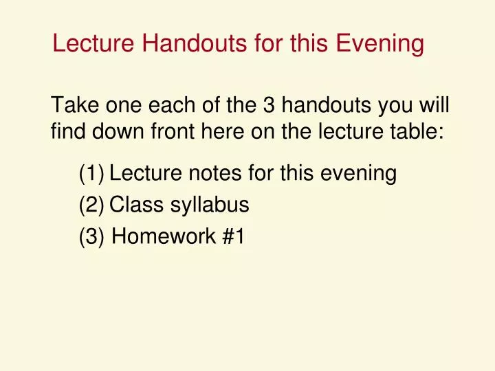 PPT - Lecture Handouts for this Evening PowerPoint Presentation, free ...