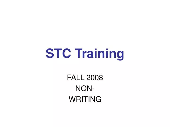 PPT - STC Training PowerPoint Presentation, free download - ID:3894576