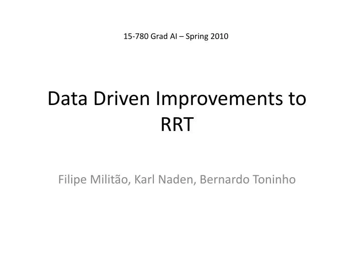 PPT - Data Driven Improvements to RRT PowerPoint Presentation, free ...