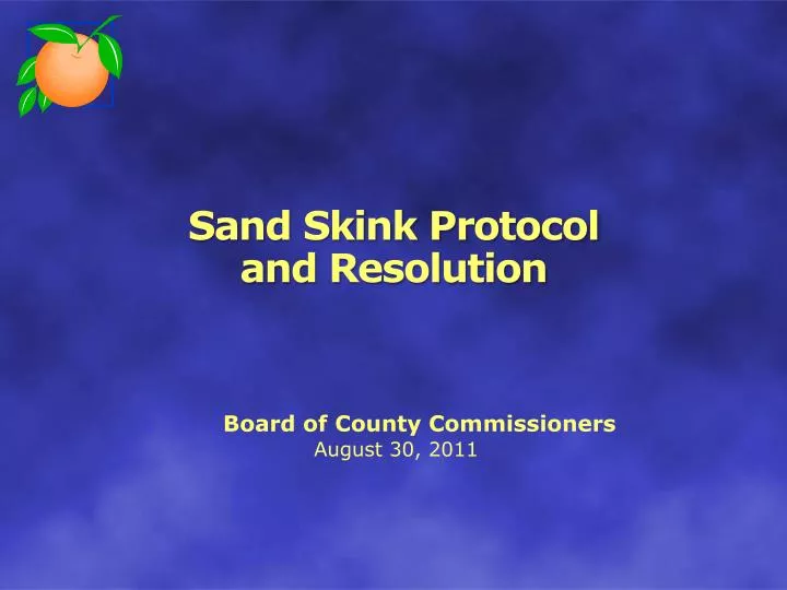 PPT - Sand Skink Protocol and Resolution PowerPoint Presentation, free ...
