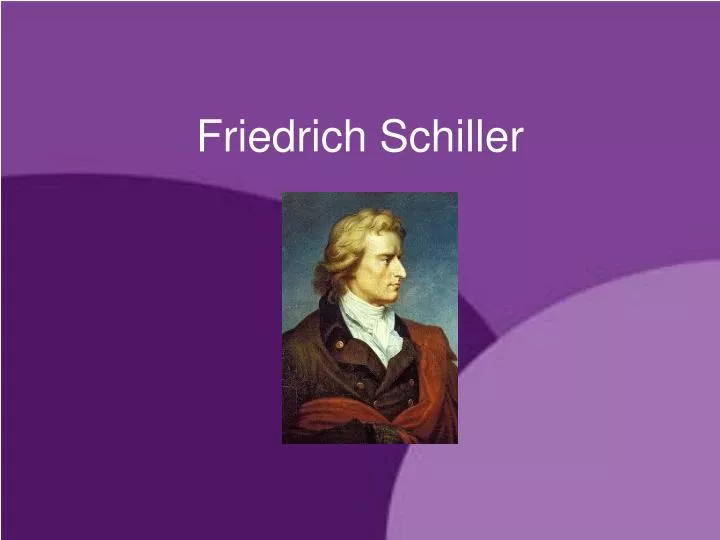 PPT - Friedrich Schiller PowerPoint Presentation, free download - ID:3895869