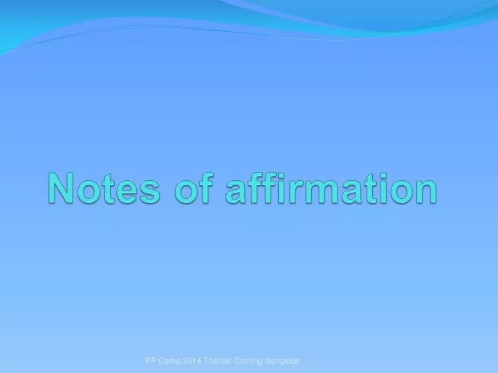 PPT - Notes of affirmation PowerPoint Presentation, free download - ID ...