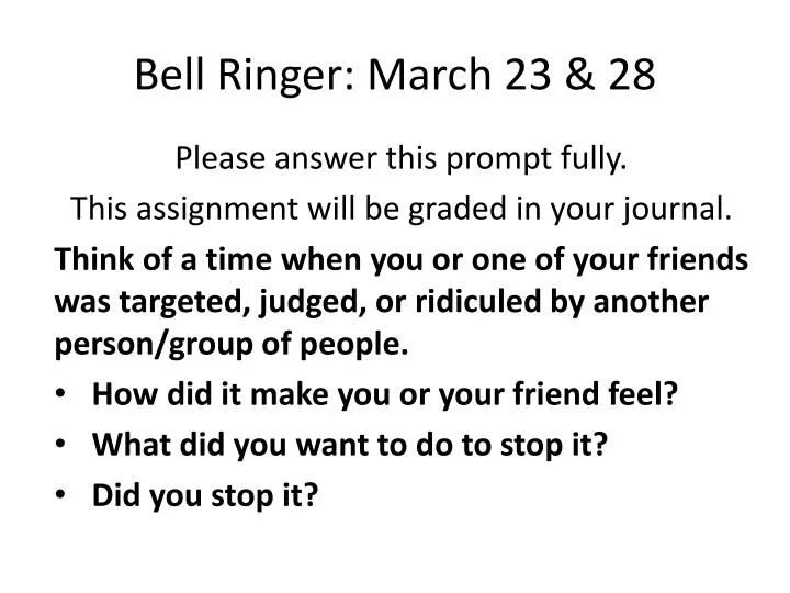 PPT - Bell Ringer: March 23 & 28 PowerPoint Presentation, free download ...