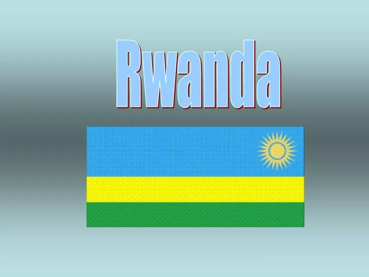 PPT - Rwanda PowerPoint Presentation, free download - ID:3898396
