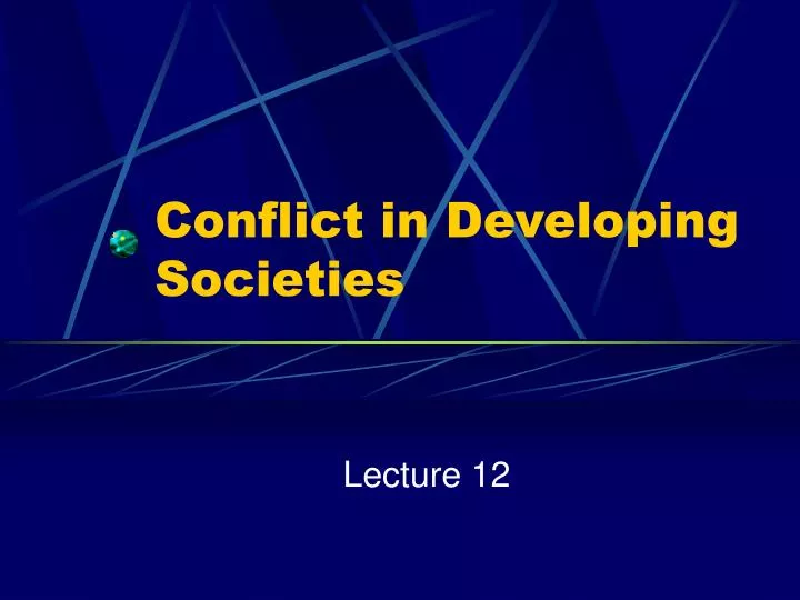 PPT - Conflict in Developing Societies PowerPoint Presentation, free ... PPT - Conflict in Developing Societies PowerPoint Presentation, free ...