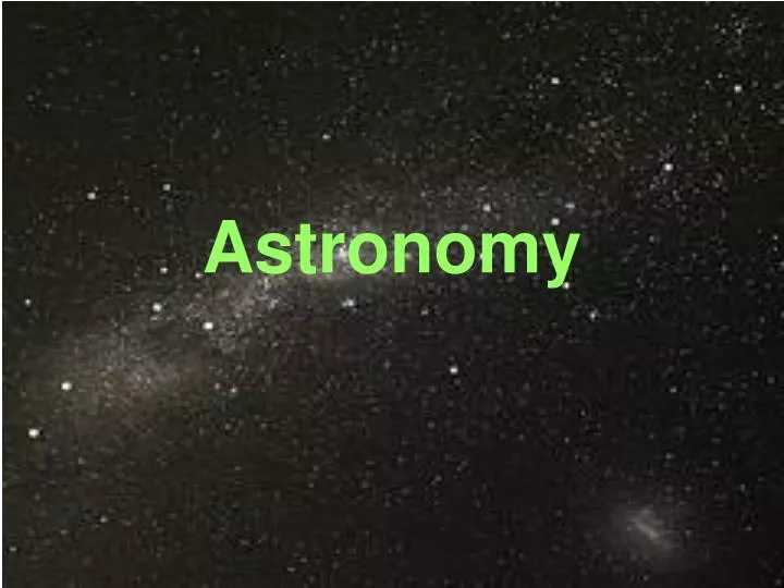 PPT - Astronomy PowerPoint Presentation, free download - ID:3898777