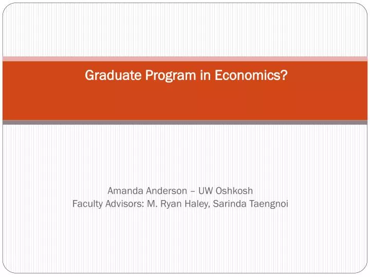 PPT - Graduate Program in Economics? PowerPoint Presentation, free ...