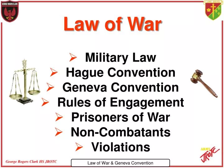 PPT - Law of War Military Law Hague Convention Geneva Convention Rules ...