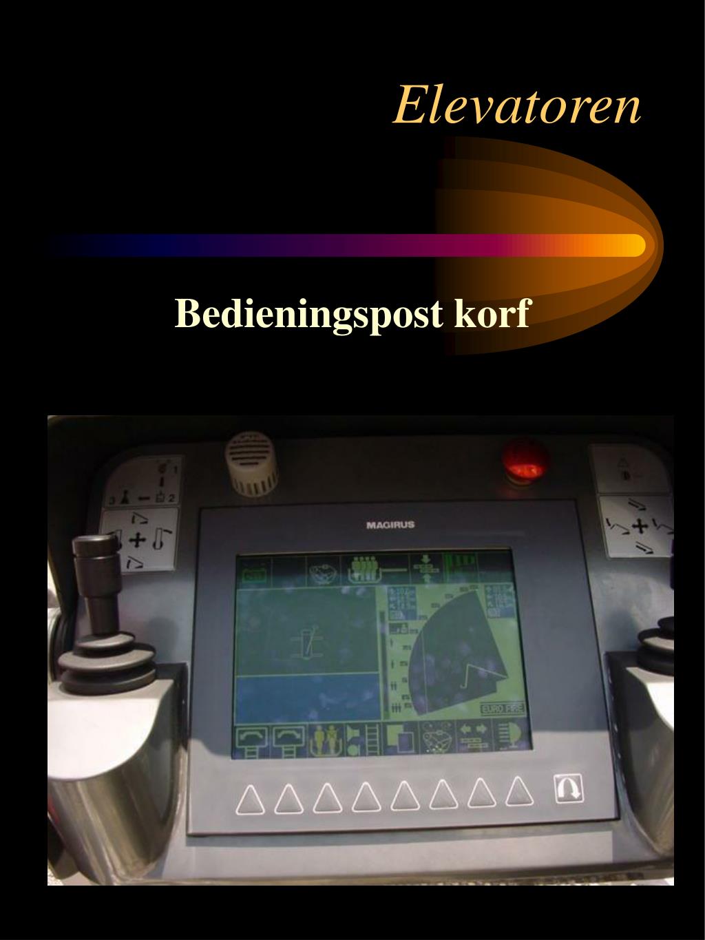 PPT - Hoofdstuk 6 Auto-elevatoren Hoofdkenmerken PowerPoint ...