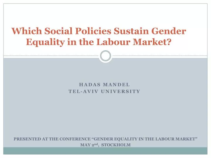 Ppt Which Social Policies Sustain Gender Equality In The Labour