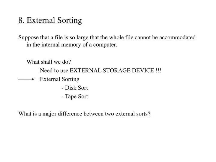 PPT - 8. External Sorting PowerPoint Presentation, free download - ID:3901802