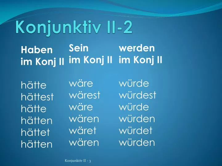 PPT - Konjunktiv II-2 PowerPoint Presentation, free download - ID:3902499