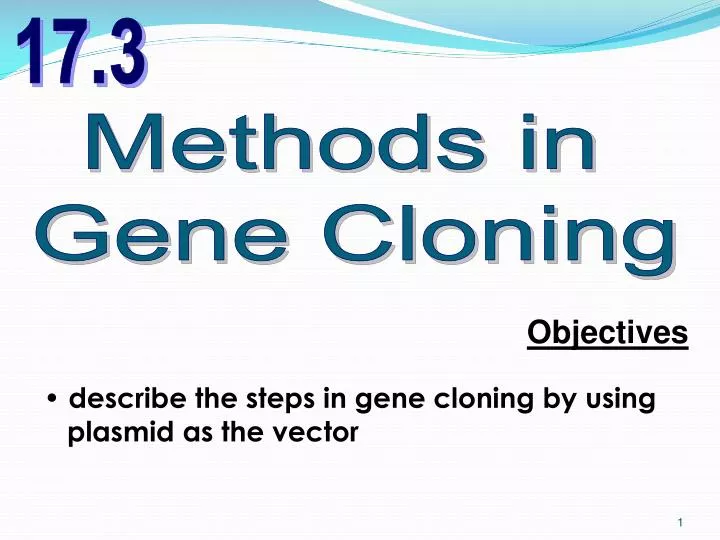 PPT - Methods in Gene Cloning PowerPoint Presentation, free download ...