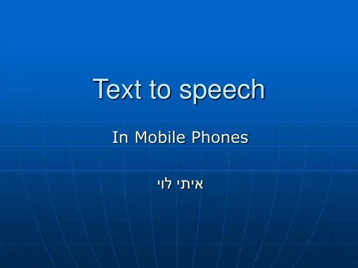 PPT - Text to speech PowerPoint Presentation, free download - ID:3903533
