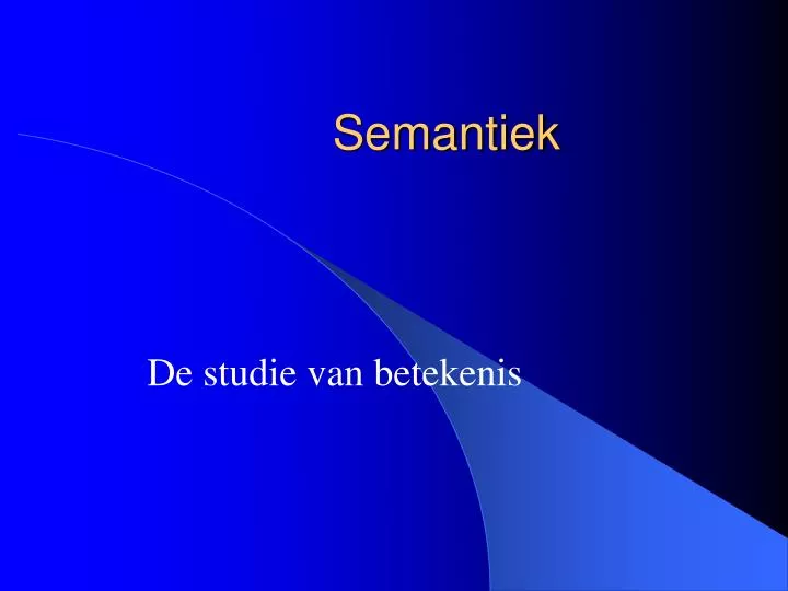 PPT - Semantiek PowerPoint Presentation, free download - ID:3906413