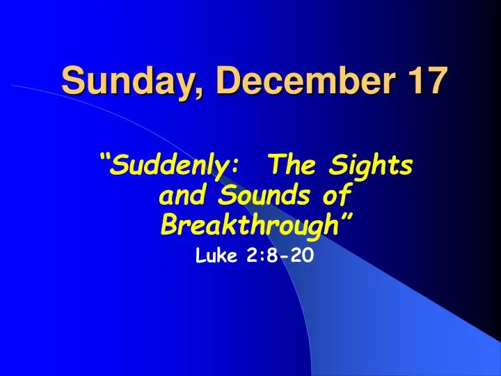 PPT - Sunday, December 17 PowerPoint Presentation, free download - ID ...