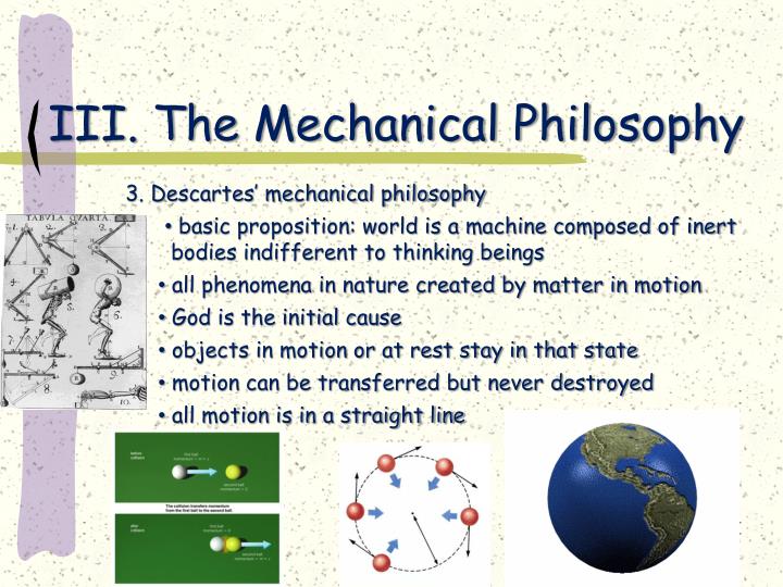 PPT - III. The Mechanical Philosophy PowerPoint Presentation - ID:3907754