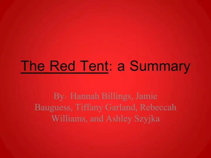 PPT - The Red Tent : a Summary PowerPoint Presentation, free download ...