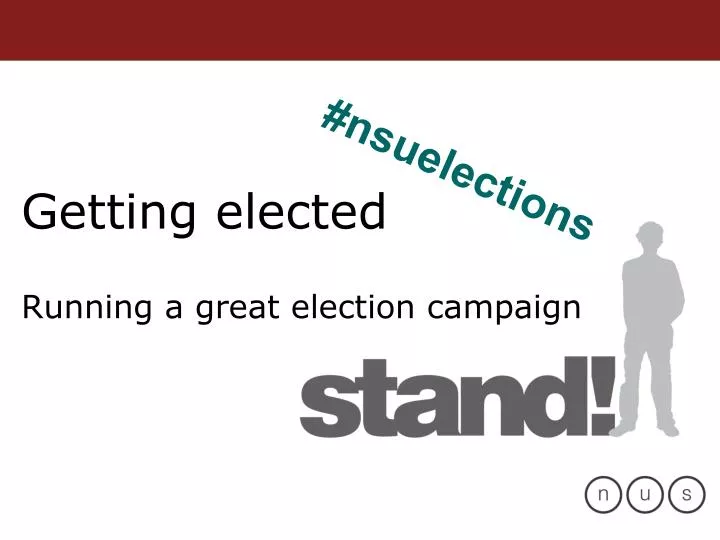 PPT - Getting elected Running a great election campaign PowerPoint ...