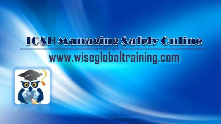 PPT - IOSH Managing Safely Online PowerPoint Presentation, free ...