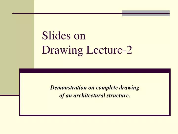 PPT - Slides on Drawing Lecture-2 PowerPoint Presentation, free ...