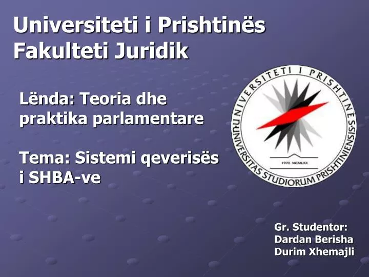 PPT - Universiteti i Prishtinës Fakulteti Juridik PowerPoint Presentation - ID:3913366