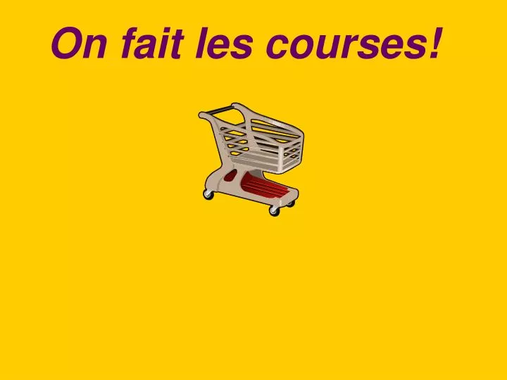 PPT - On fait les courses! PowerPoint Presentation, free download - ID ...