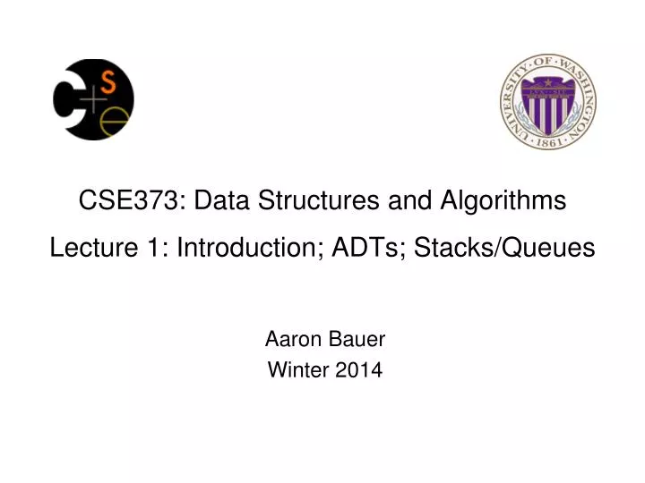 PPT - CSE373: Data Structures and Algorithms Lecture 1: Introduction ...