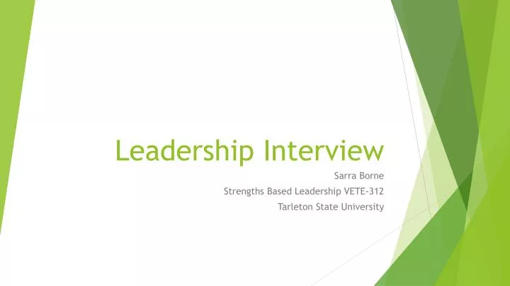 PPT - Leadership Interview PowerPoint Presentation, free download - ID ...