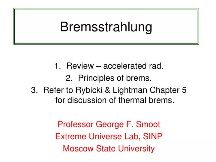 PPT - Bremsstrahlung PowerPoint Presentation, free download - ID:3914891