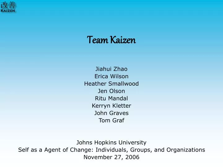 PPT - Team Kaizen PowerPoint Presentation, free download - ID:3915315