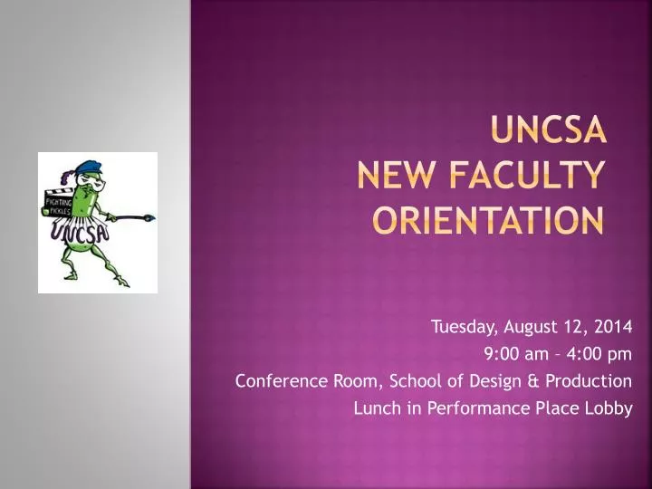 PPT - UNCSA new Faculty Orientation PowerPoint Presentation, free ...