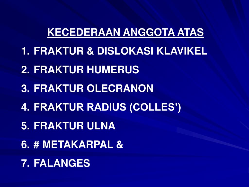 PPT - KECEDERAAN ANGGOTA ATAS FRAKTUR & DISLOKASI KLAVIKEL FRAKTUR ...