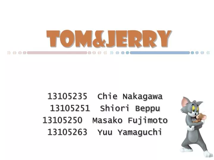 PPT - TOM&JERRY PowerPoint Presentation, free download - ID:3917681