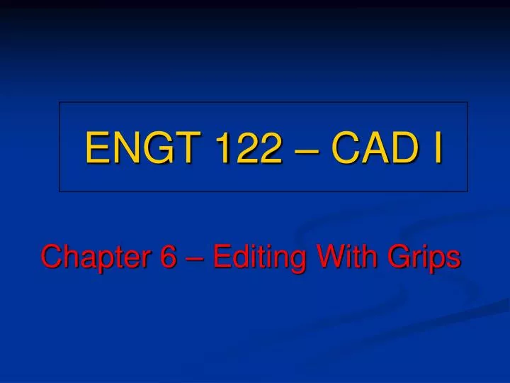 PPT - ENGT 122 – CAD I PowerPoint Presentation, free download - ID:3918374