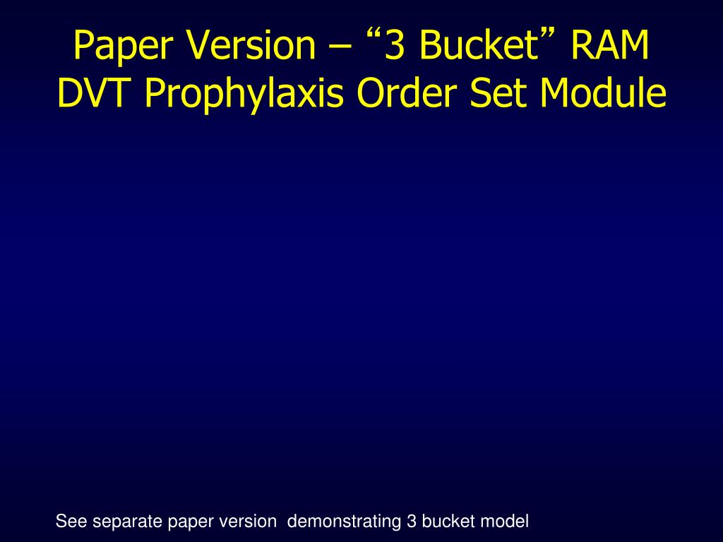 PPT - Venous Thromboembolism (VTE) Prevention in the Hospital ...