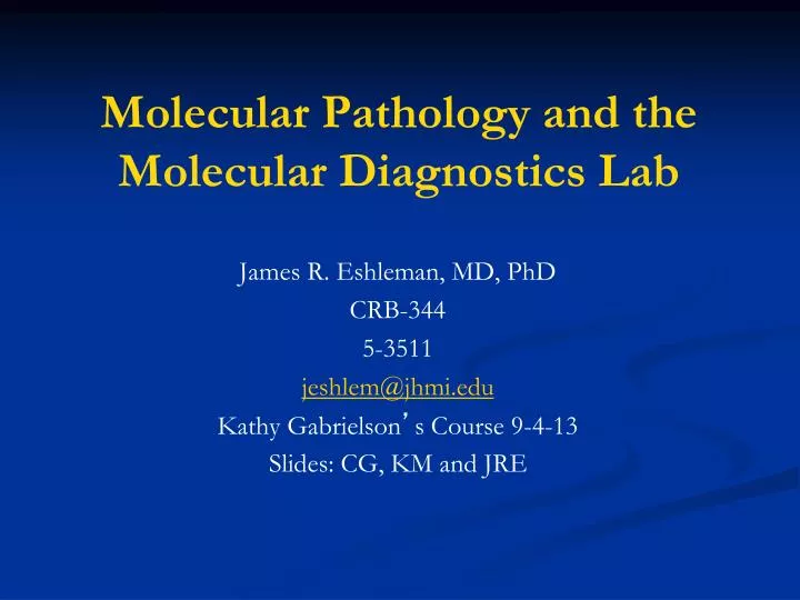 PPT - Molecular Pathology and the Molecular Diagnostics Lab PowerPoint ...