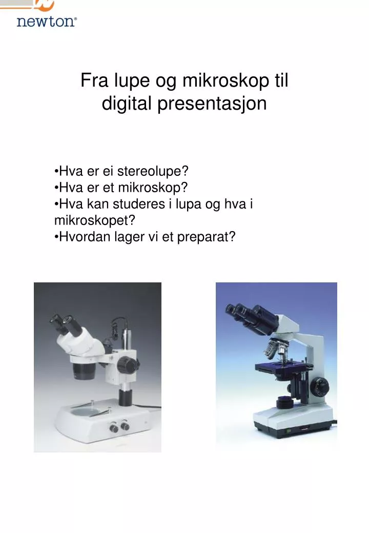 PPT - Fra lupe og mikroskop til digital presentasjon PowerPoint ...