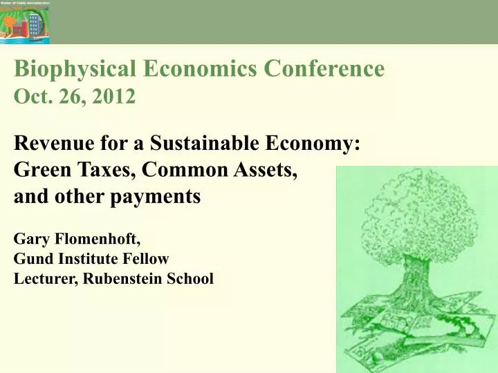 PPT - Biophysical Economics Conference Oct. 26, 2012 Revenue for a ...