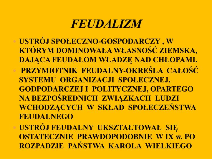 PPT - KSZTAŁTOWANIE SIĘ SYSTEMU FEUDALNEGO W EUROPIE PowerPoint ...