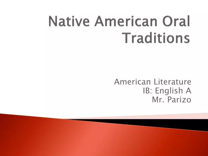 PPT - Native American Oral Traditions PowerPoint Presentation, free ...