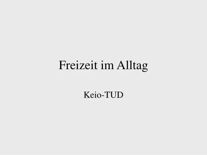 PPT - Freizeit im Alltag PowerPoint Presentation, free download - ID ...