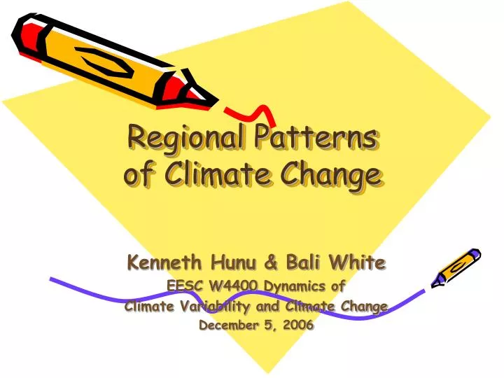 PPT - Regional Patterns of Climate Change PowerPoint Presentation, free ...