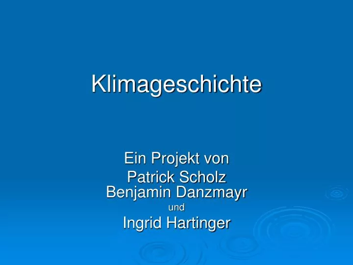 PPT - Klimageschichte PowerPoint Presentation, free download - ID:3921231