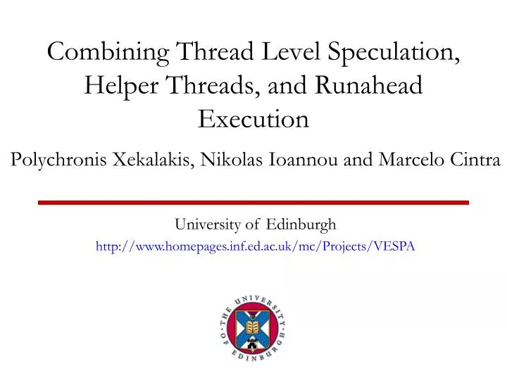 Ppt Combining Thread Level Speculation Helper Threads And Runahead