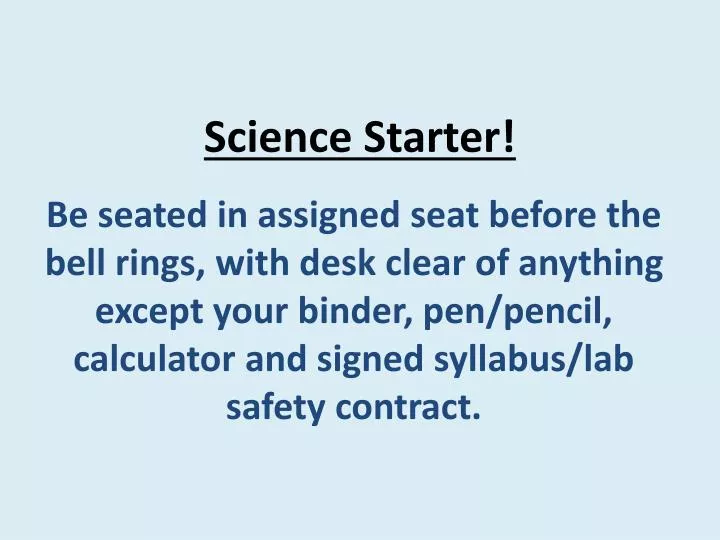 PPT - Science Starter! PowerPoint Presentation, free download - ID:3922274
