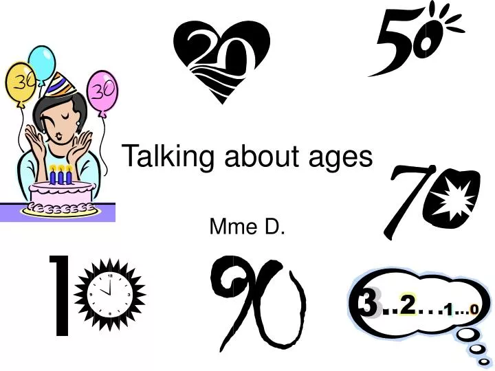 PPT - Talking about ages PowerPoint Presentation, free download - ID ...