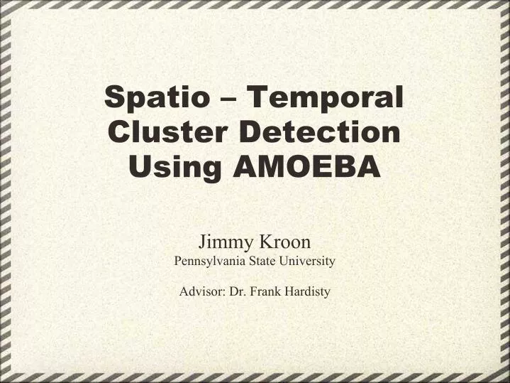 Ppt Spatio Temporal Cluster Detection Using Amoeba Powerpoint