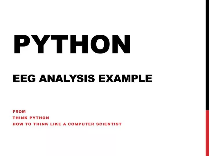 PPT - Python EEG Analysis Example PowerPoint Presentation, free ...