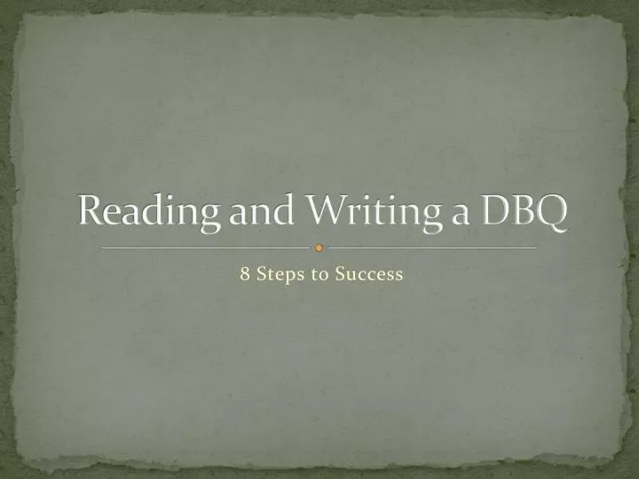 PPT - Reading and Writing a DBQ PowerPoint Presentation, free download ...